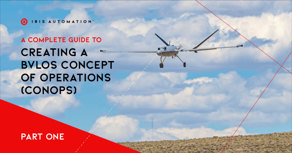Iris Automation | A Complete Guide to Creating a BVLOS Concept of ...