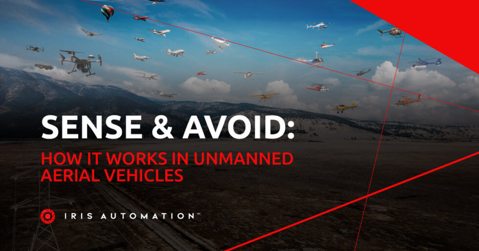 Iris Automation | Sense and Avoid: How it Works in Unmanned Aerial Vehicles